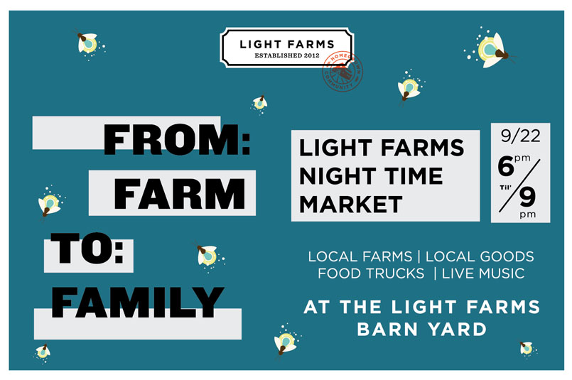 Announcing: Light Farms First Ever Night Time Market! - Light Farms